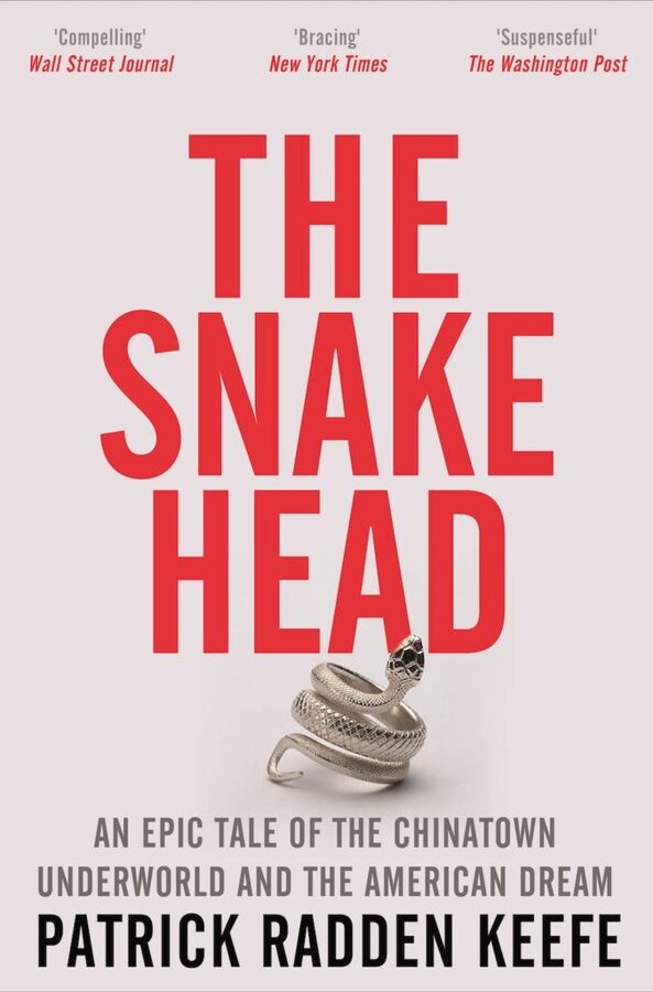 Win 1 of 2 copies of Patrick Radden Keefe’s book ‘The Snakehead’ from ...